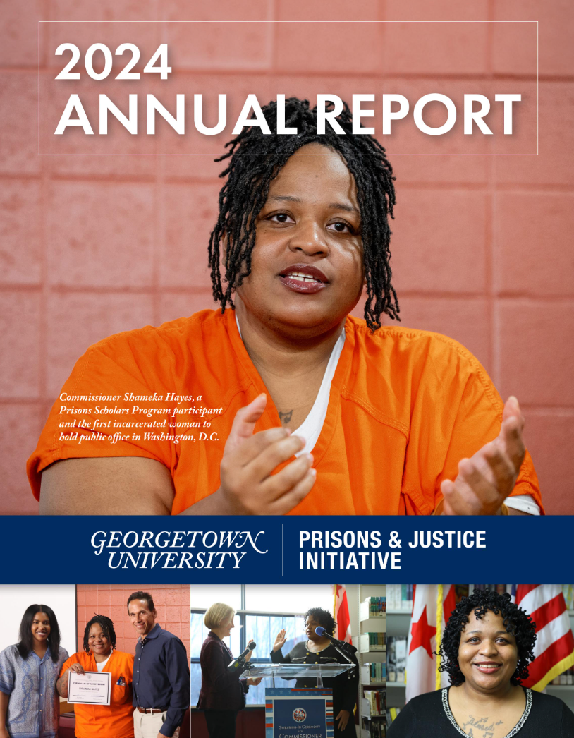 Annual Reports | Prisons and Justice Initiative | Georgetown University